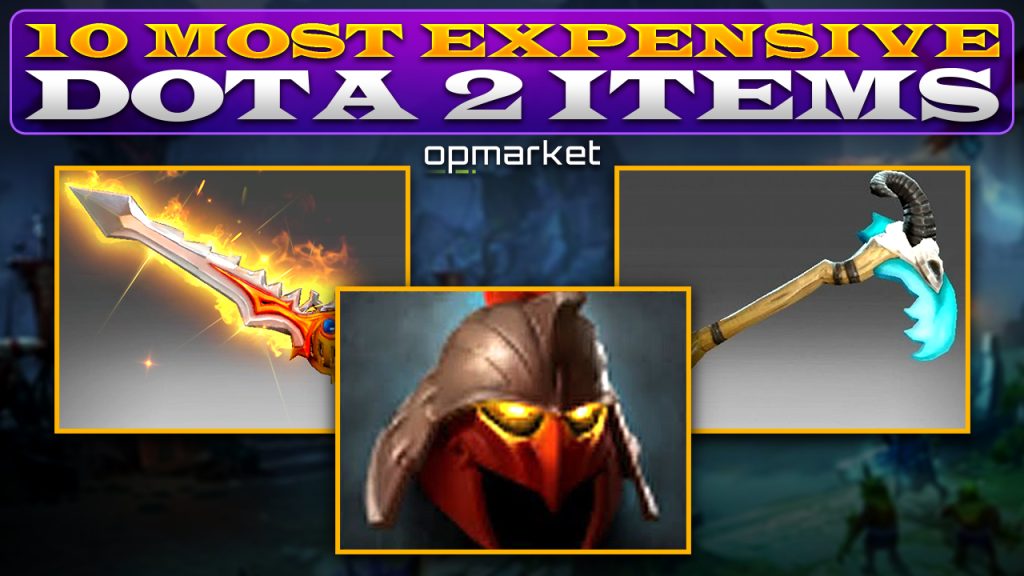 10 Most Expensive Dota 2 Items 💸