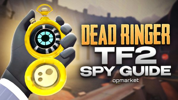 Dead Ringer: TF2 Spy Guide